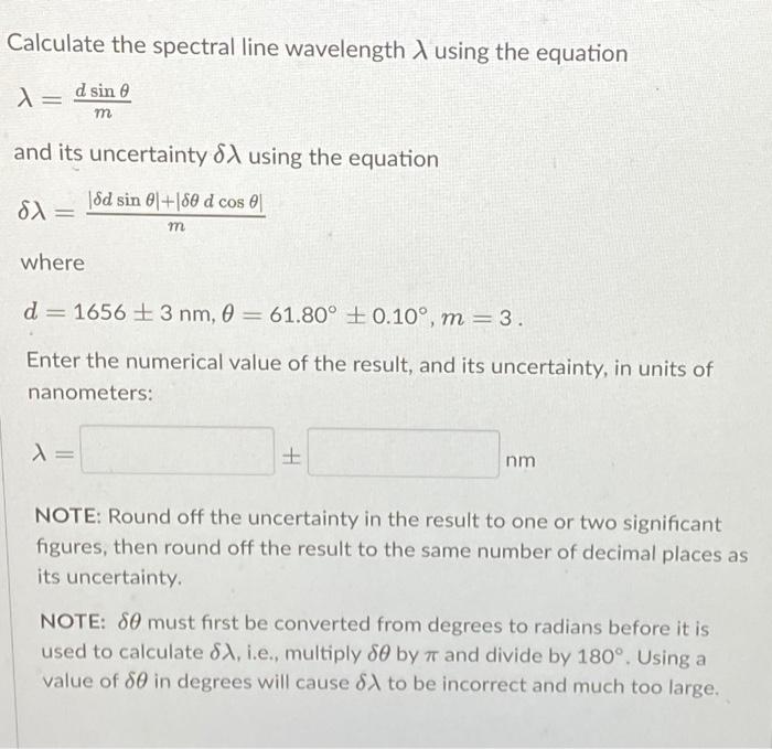 Solved Calculate the spectral line wavelength A using the | Chegg.com