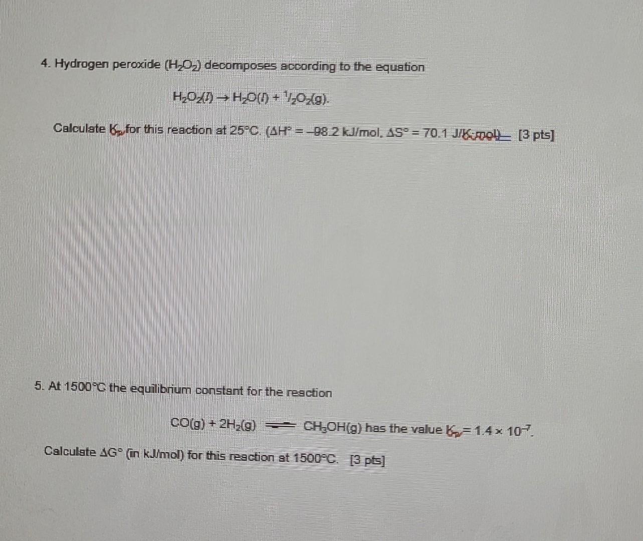 Solved 4. Hydrogen peroxide (H2O2) decomposes acoording to | Chegg.com