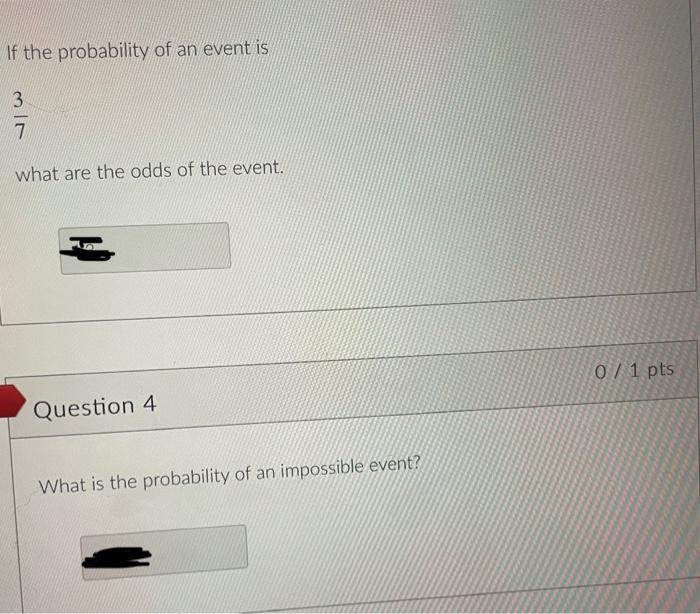 Solved If the probability of an event is 3 7 what are the | Chegg.com