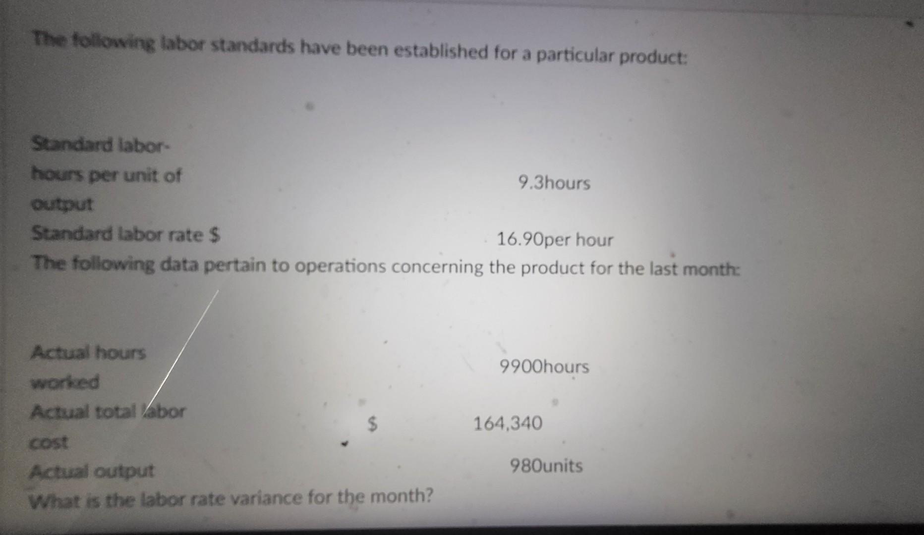 Solved The following labor standards have been established | Chegg.com