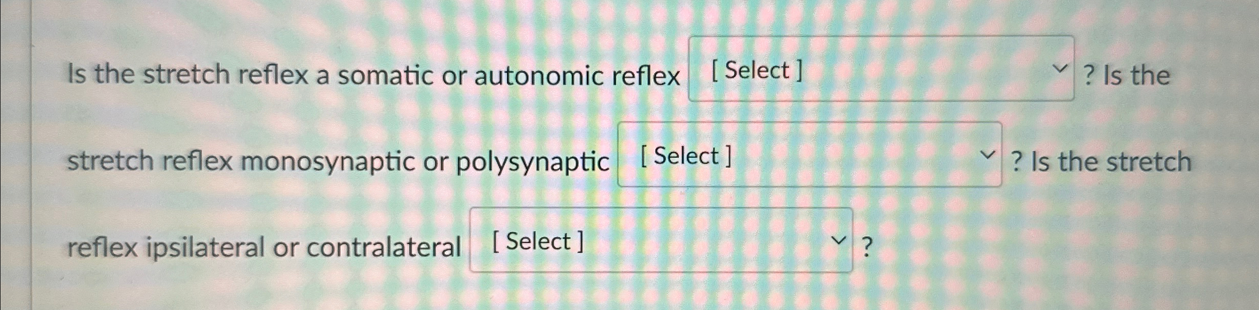 Solved Is the stretch reflex a somatic or autonomic reflex ? | Chegg.com
