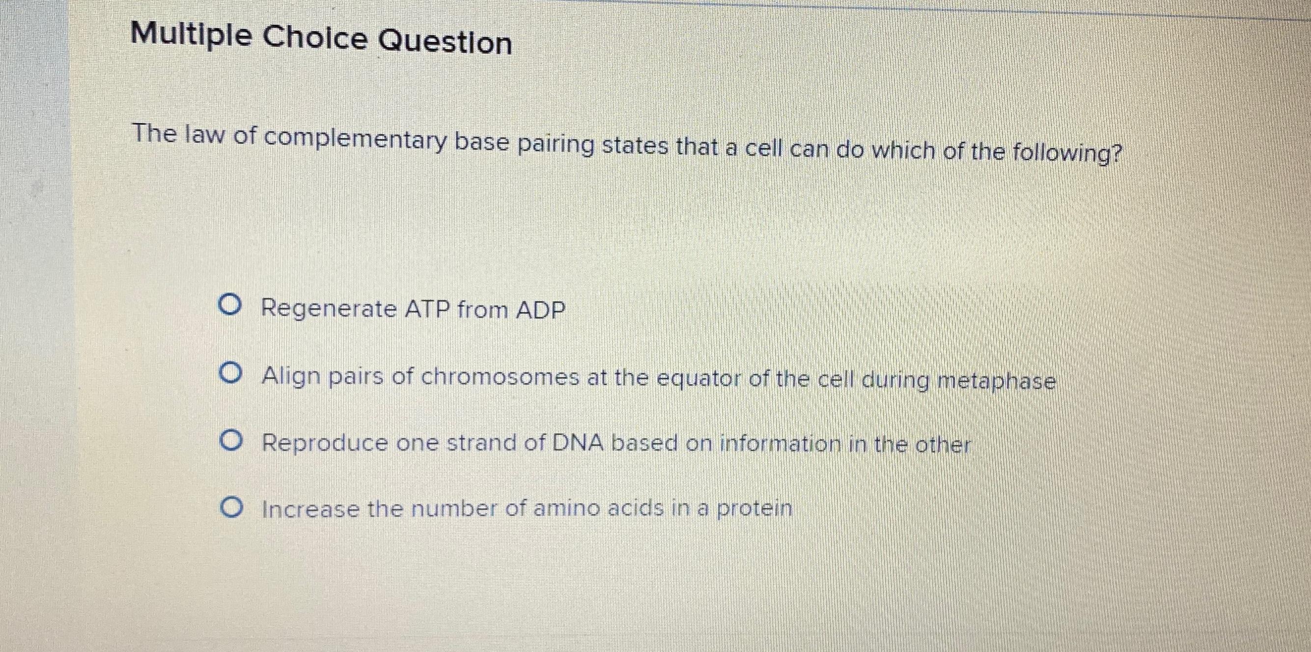 Solved Multiple Choice QuestionThe law of complementary base | Chegg.com