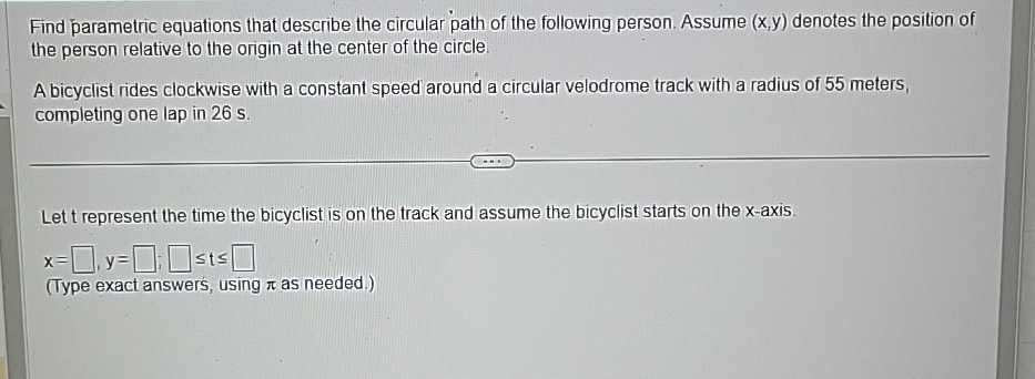 Solved Find parametric equations that describe the circular | Chegg.com