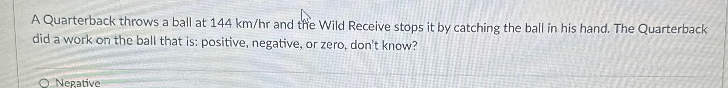 Solved A Quarterback throws a ball at 144kmhr ﻿and the Wild | Chegg.com