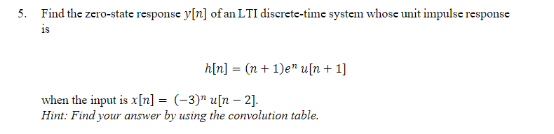 Solved Find the zero-state response y[n] ﻿of an LTI | Chegg.com
