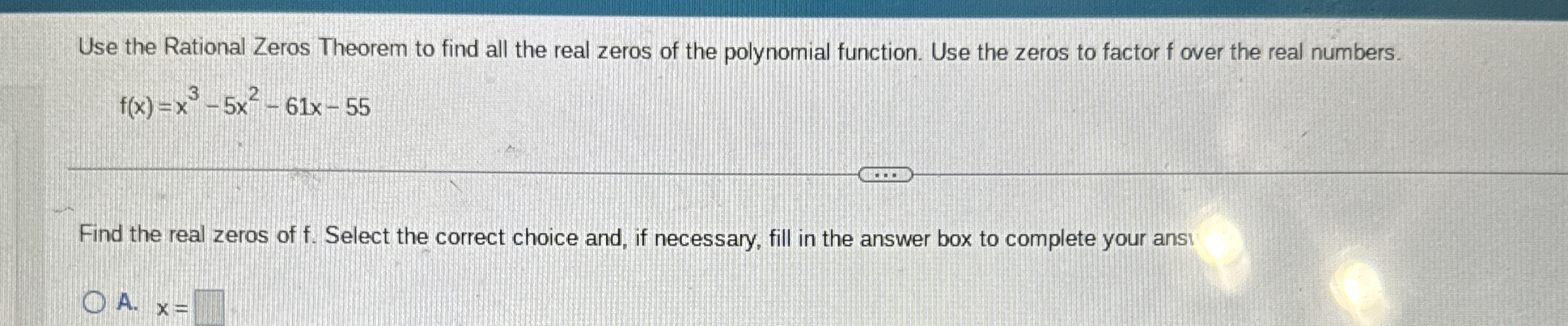 Solved Use the Rational Zeros Theorem to find all the real | Chegg.com
