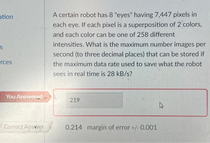 Solved A certain robot has. 8 "eyes" having 7,447 pixels in | Chegg.com