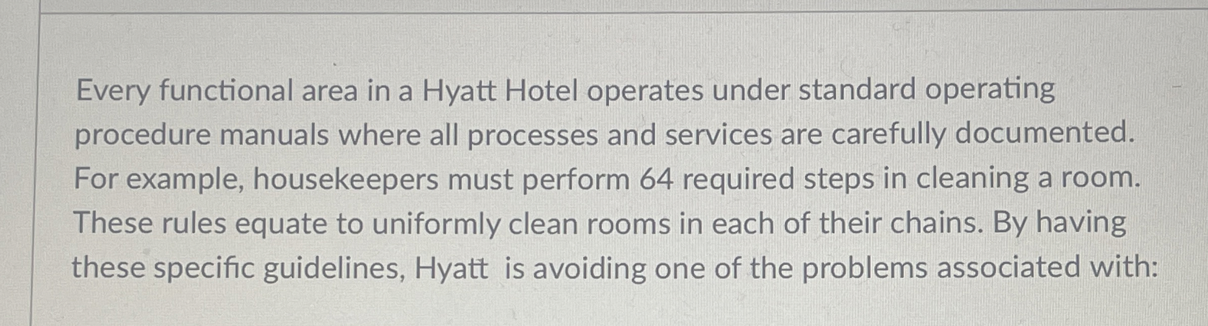 Solved Every functional area in a Hyatt Hotel operates under | Chegg.com