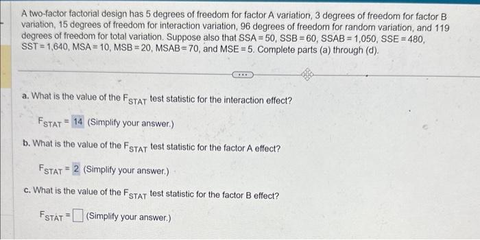 Solved A two-factor factorial design has 5 degrees of | Chegg.com