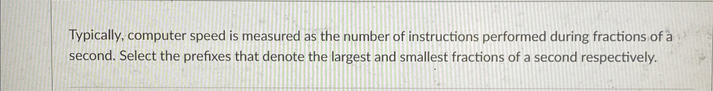 Solved Typically, computer speed is measured as the number | Chegg.com