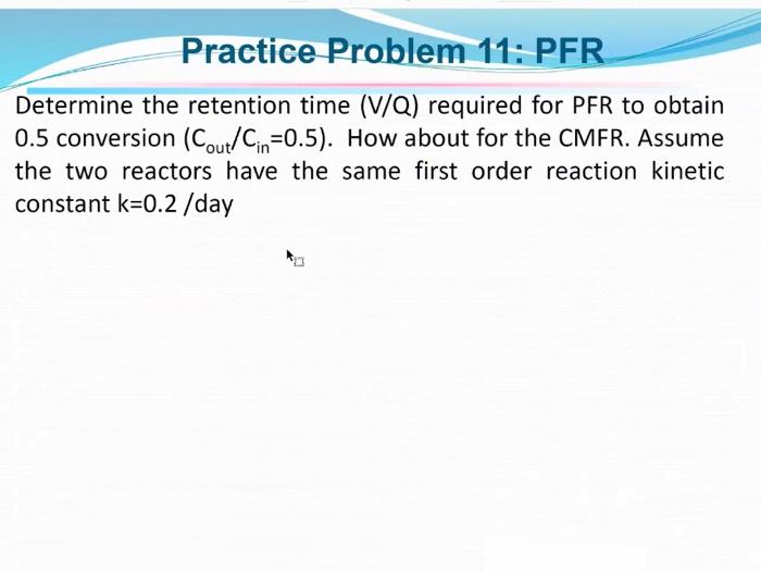 Solved Determine the retention time (V/Q) required for PFR | Chegg.com