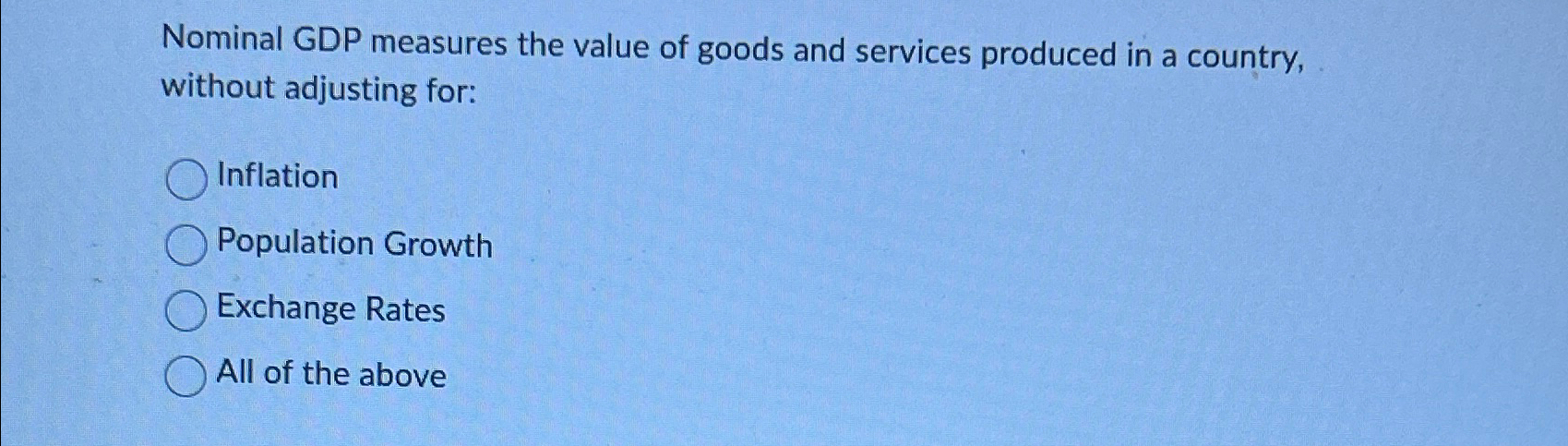 Solved Nominal GDP measures the value of goods and services | Chegg.com