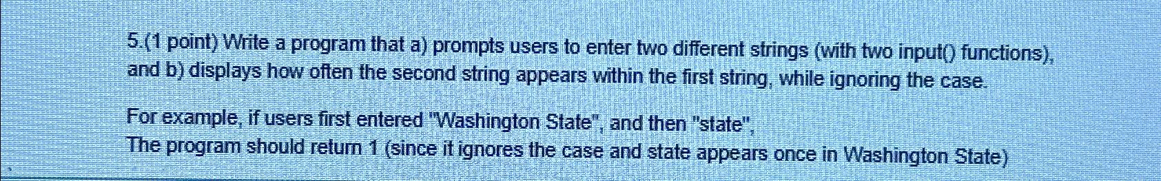 Solved (1 ﻿point) ﻿Write a program that a) ﻿prompts users to | Chegg.com