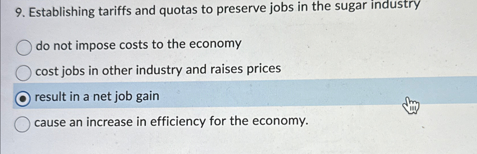 Solved Establishing tariffs and quotas to preserve jobs in | Chegg.com