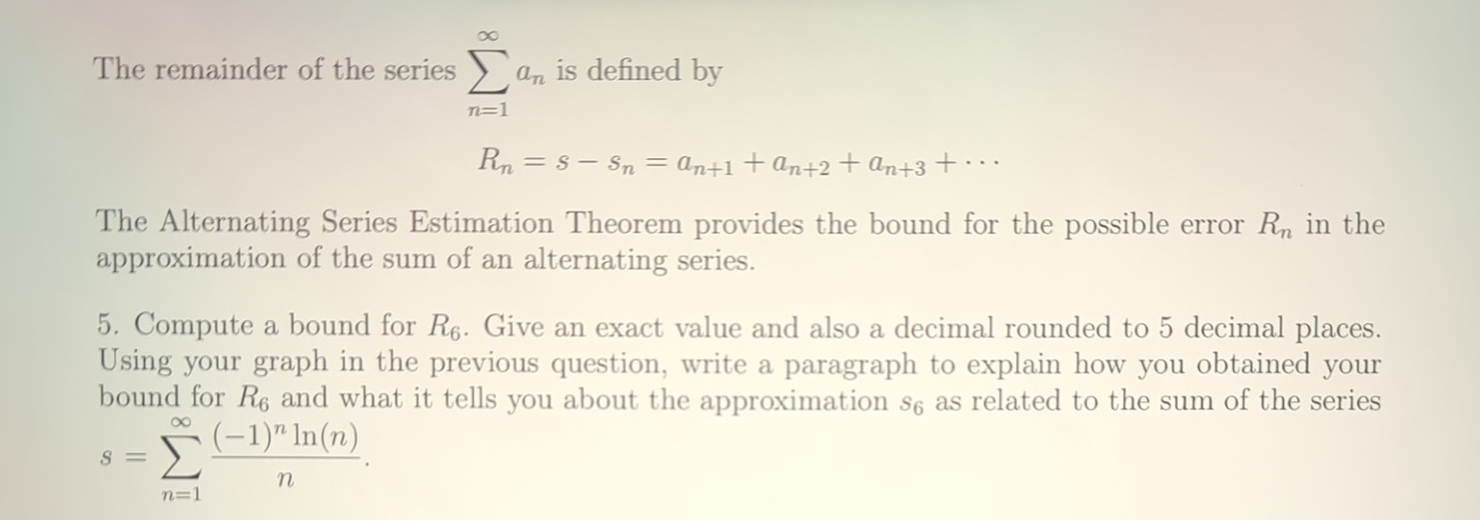 The remainder of the series ∑n=1∞an ﻿is defined | Chegg.com