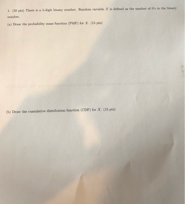 Solved 1. (50 pts) There is a 5-digit binary number. Random | Chegg.com