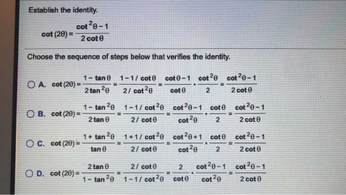 Solved Establish the identity. cote-1 cot (20) = 2 cote | Chegg.com