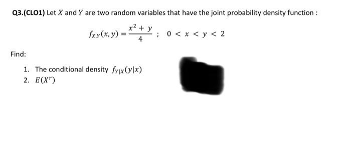 Solved Q3.(CL01) Let X and Y are two random variables that | Chegg.com