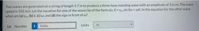Solved Two waves are generated on a string of length 5.7 m | Chegg.com
