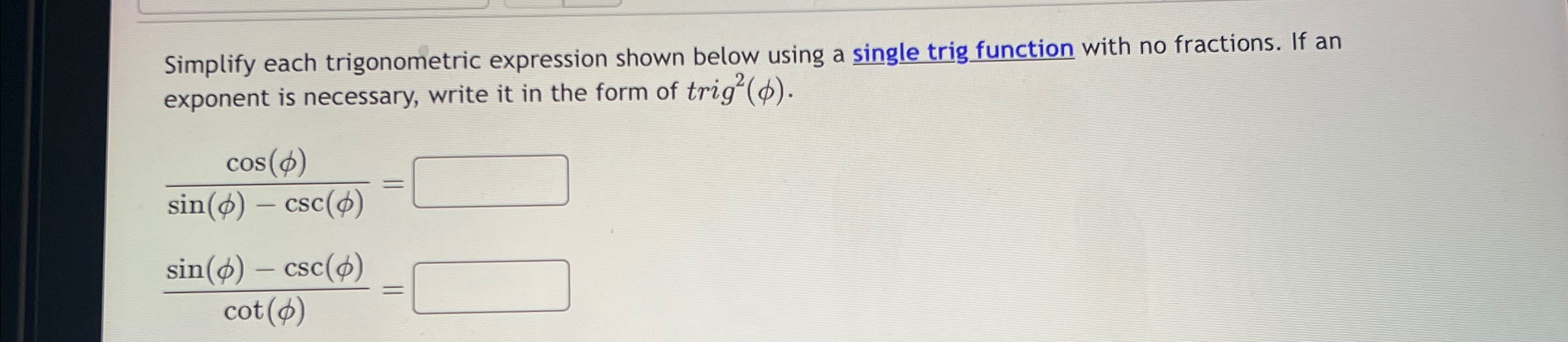 Solved Simplify each trigonometric expression shown below | Chegg.com