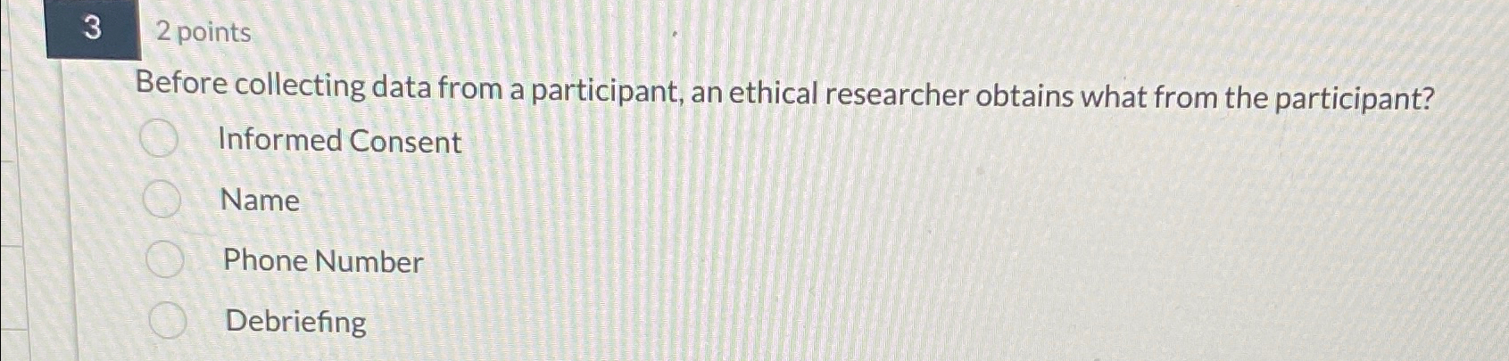 Solved 32 ﻿pointsBefore collecting data from a participant, | Chegg.com