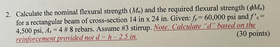 Calculate the nominal flexural strength (Mn) ﻿and the | Chegg.com