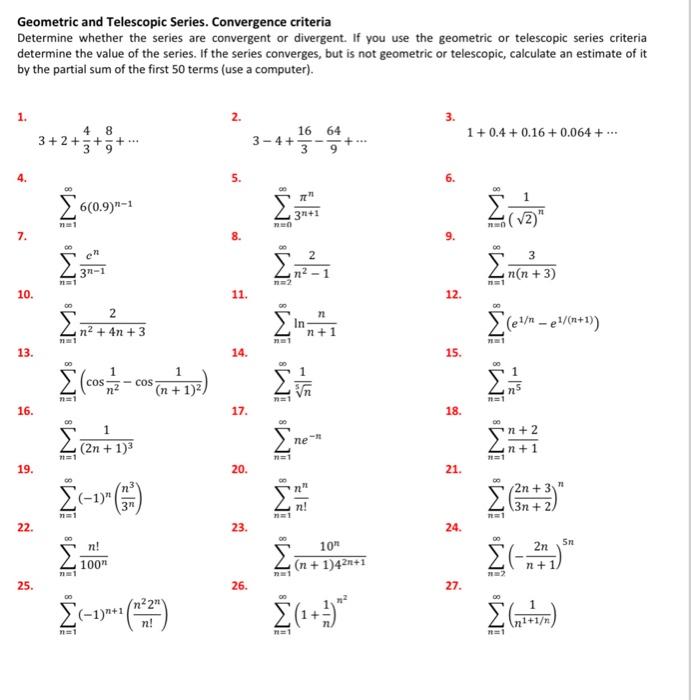 Solved Geometric and Telescopic Series. Convergence criteria | Chegg.com