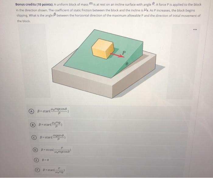 Solved Bonus credits (10 points): A uniform block of mass is | Chegg.com