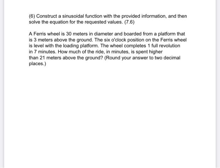 Solved (6) Construct a sinusoidal function with the provided | Chegg.com