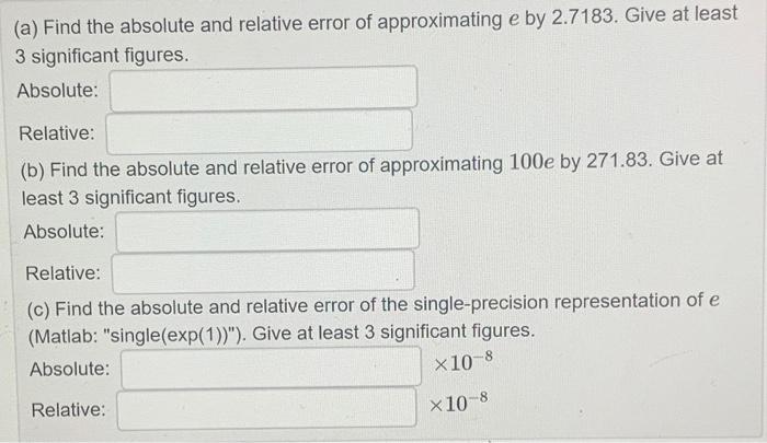 Solved (a) Find the absolute and relative error of | Chegg.com
