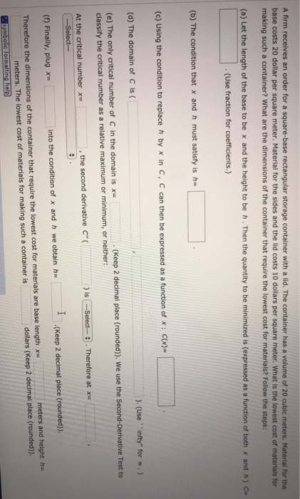 Solved A firm receives an order for a square-base | Chegg.com