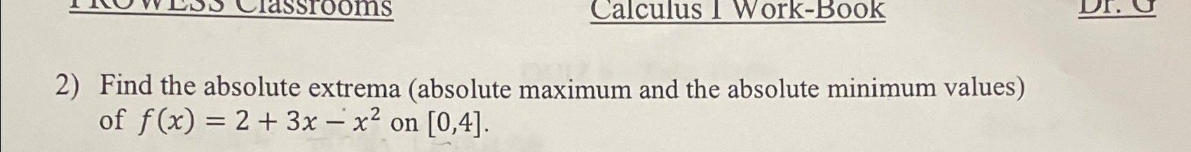 Find the absolute extrema (absolute maximum and the | Chegg.com