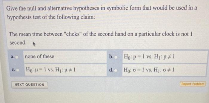Solved Give the null and alternative hypotheses in symbolic | Chegg.com