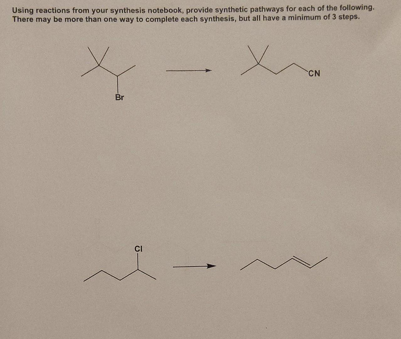 Solved Using reactions from your synthesis notebook, provide | Chegg.com