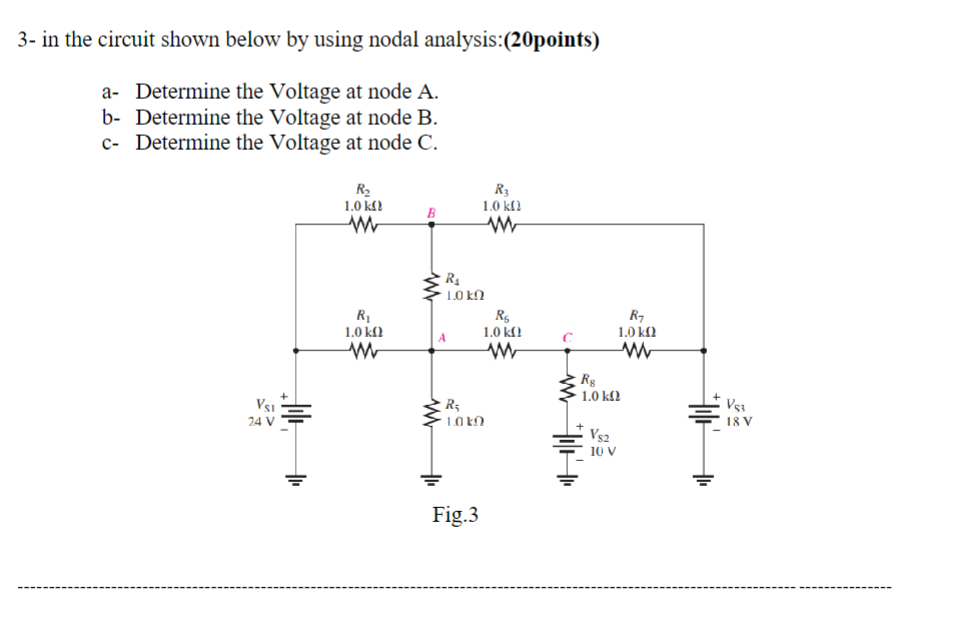 Solved 3- ﻿in the circuit shown below by using nodal | Chegg.com