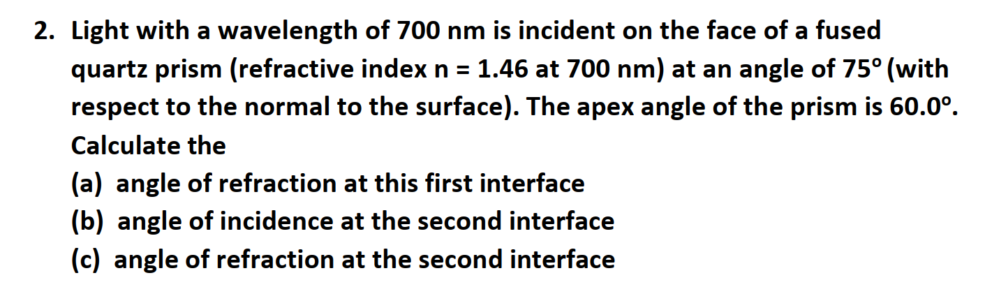 Solved Light with a wavelength of 700nm ﻿is incident on the | Chegg.com