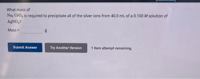 What mass of Na2CrO4 is required to precipitate all | Chegg.com