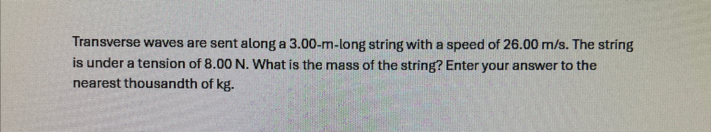 Solved Transverse waves are sent along a 3.00-m-long string | Chegg.com