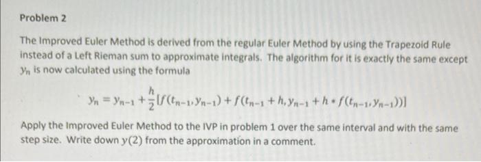 The Improved Euler Method is derived from the regular | Chegg.com