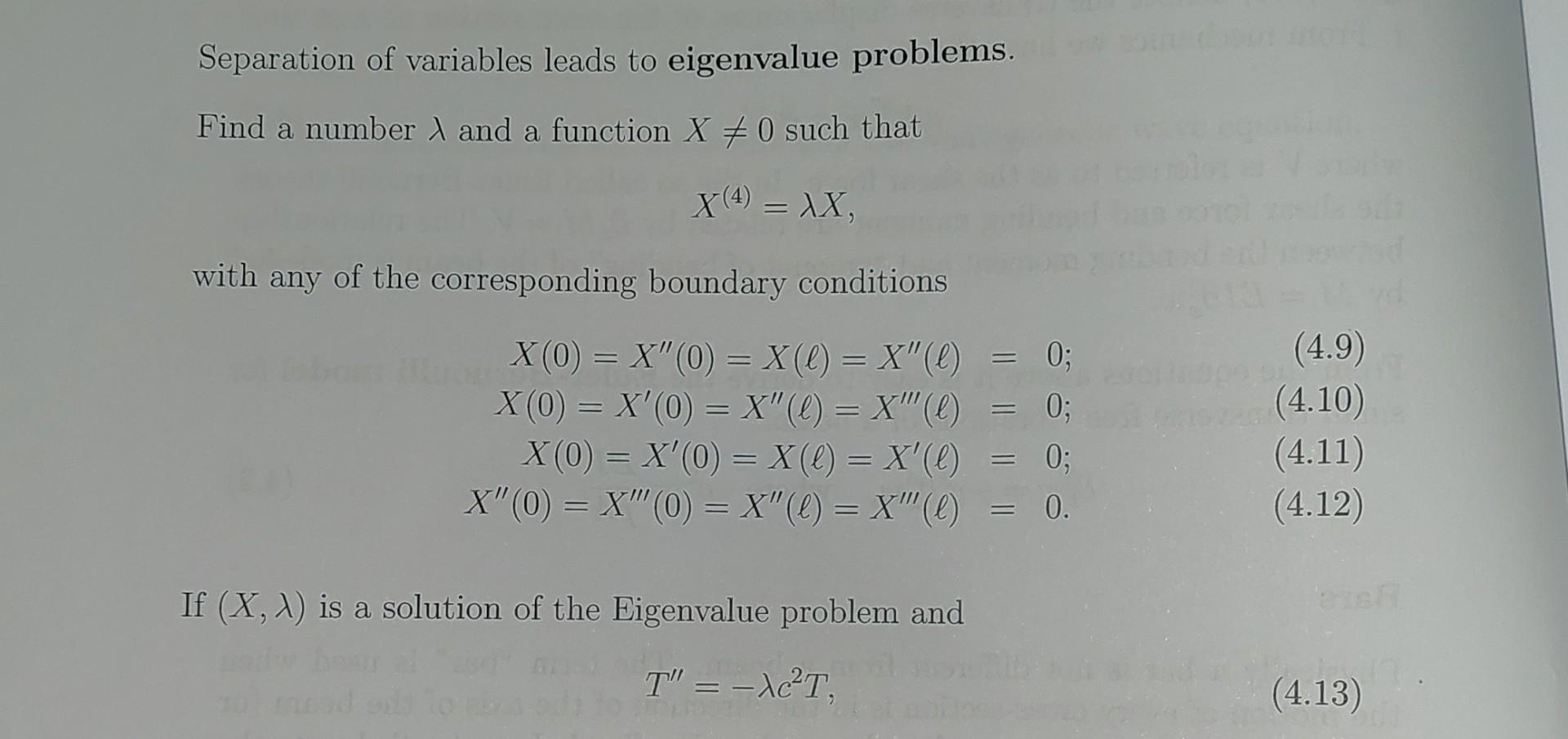 Separation of variables leads to eigenvalue problems. | Chegg.com