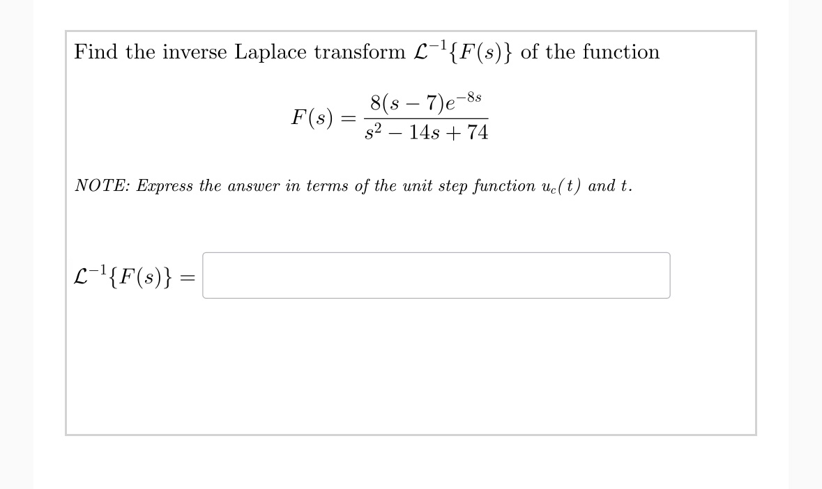 Solved Find the inverse Laplace transform L-1{F(s)} ﻿of the | Chegg.com