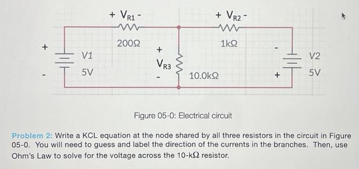 Solved Figure 05-0: Electrical circuit Problem 2: Write a | Chegg.com