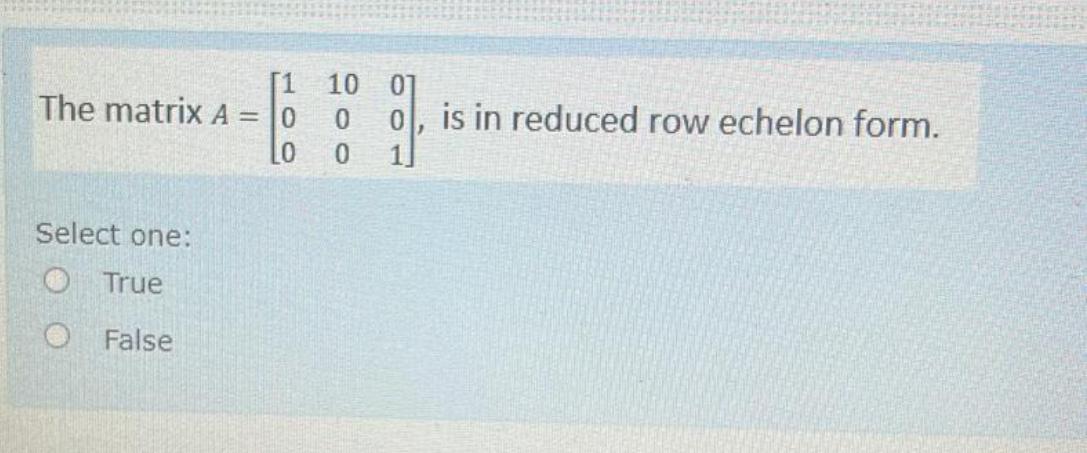 Solved The matrix A=[1100000001], ﻿is in reduced row echelon | Chegg.com