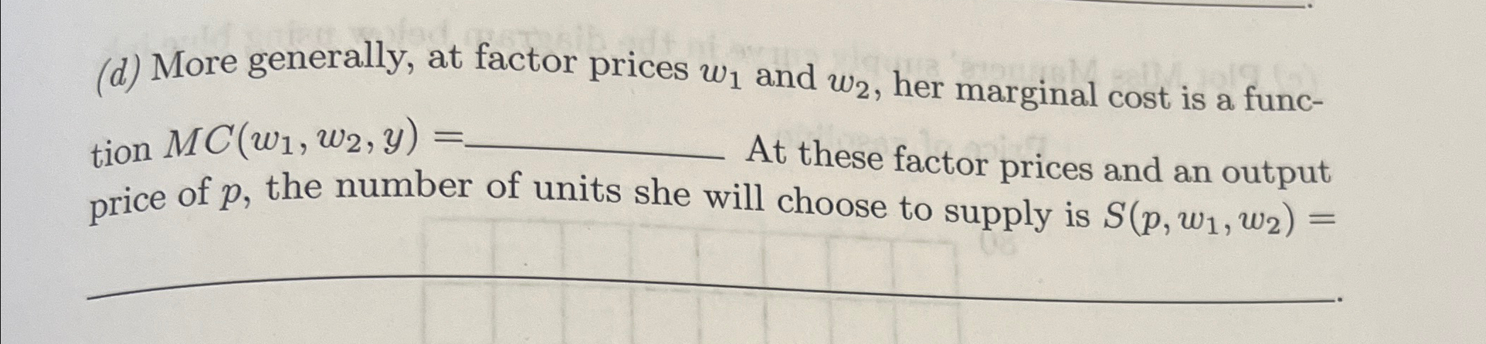 Solved (d) ﻿More generally, at factor prices w1 ﻿and w2, | Chegg.com