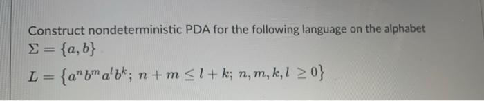 Solved Construct nondeterministic PDA for the following | Chegg.com