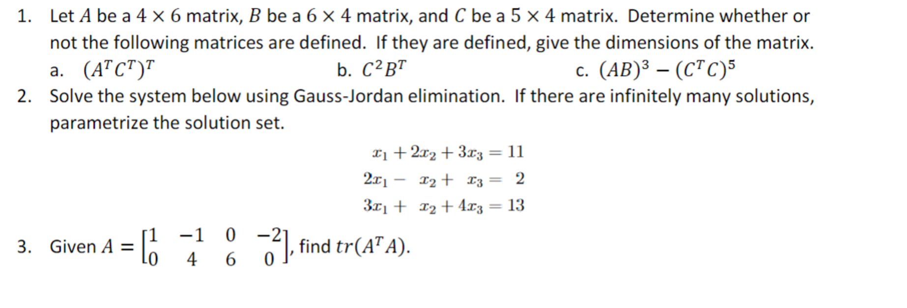 Solved need answers Let A ﻿be a 4×6 ﻿matrix, B ﻿be a 6×4 | Chegg.com