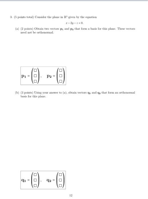 Solved 3. (5 points total) Consider the plane in R3 given by | Chegg.com Solved 3. (5 points total) Consider the plane in R3 given by | Chegg.com