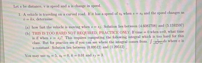 Solved Let s be distance, v is speed and a is change in | Chegg.com