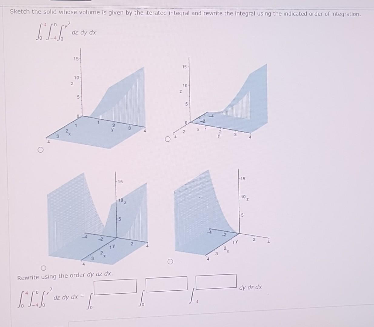 Solved Sketch the solid whose volume is given by the | Chegg.com
