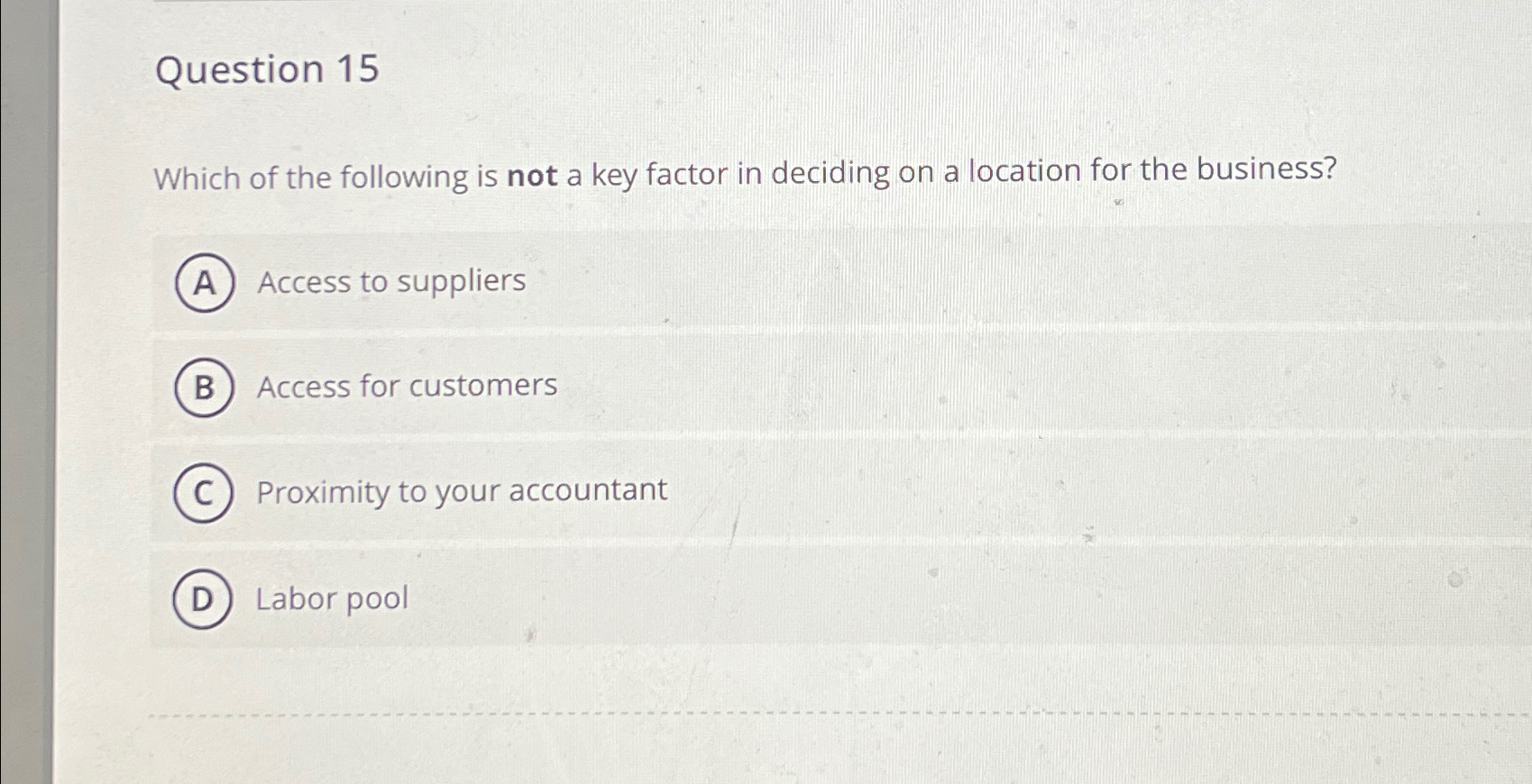 Solved Question 15Which of the following is not a key factor | Chegg.com Solved Question 15Which of the following is not a key factor | Chegg.com
